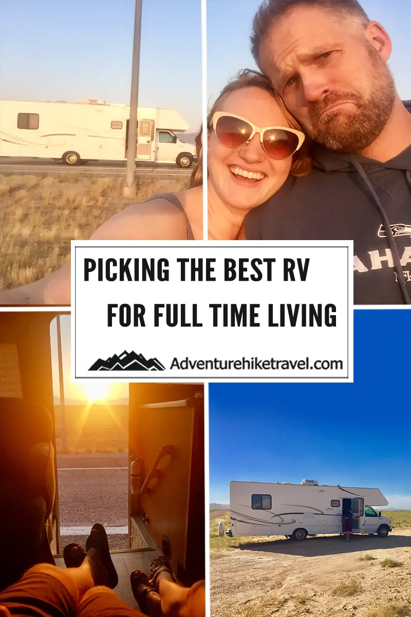 Picking the Best RV for Full Time Living - Adventure Hike Travel