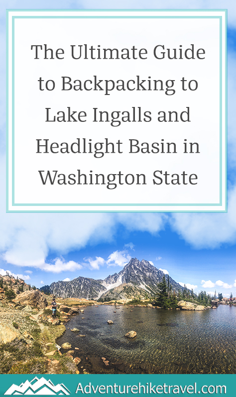 The Ultimate Guide to Backpacking Lake Ingalls and Headlight Basin in ...