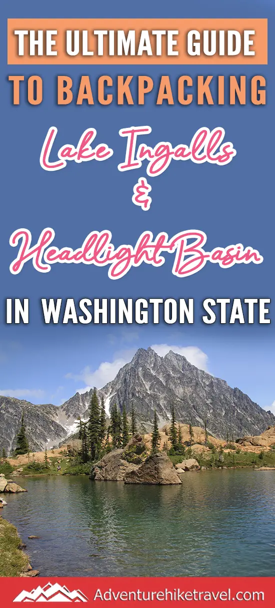 The Ultimate Guide to Backpacking Lake Ingalls and Headlight Basin in ...