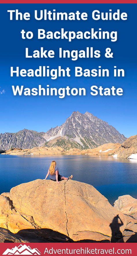 The Ultimate Guide to Backpacking Lake Ingalls and Headlight Basin in ...