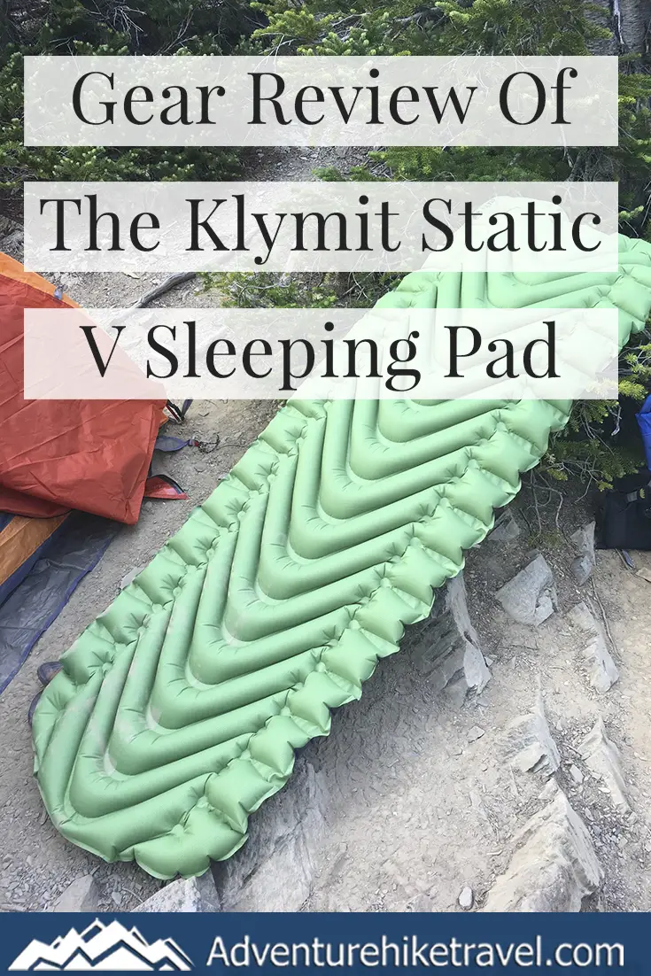 Gear Review Of The Klymit Static V Sleeping Pad - Adventure Hike Travel