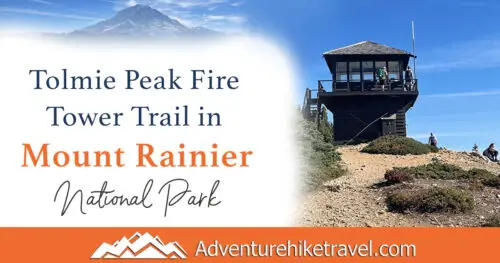 Tolmie Peak Fire Tower Trail in Mount Rainier National Park - Adventure ...