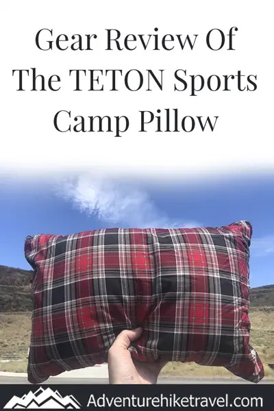 Gear Review Of The TETON Sports Camp Pillow - Adventure Hike Travel