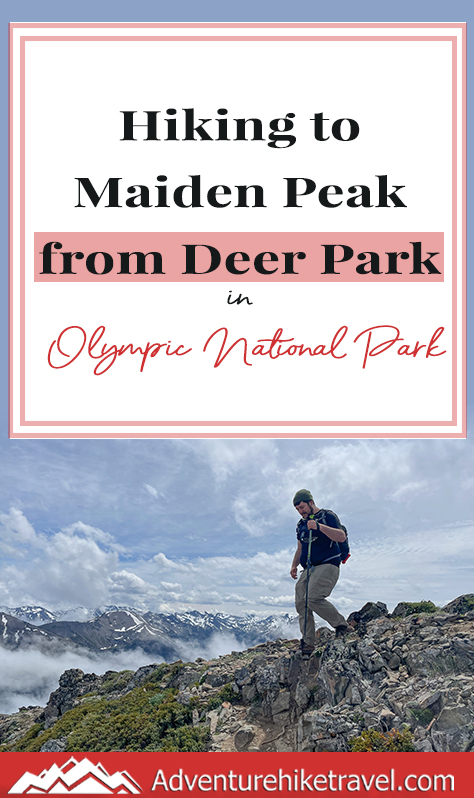 Hiking to Maiden Peak from Deer Park in Olympic National Park ...