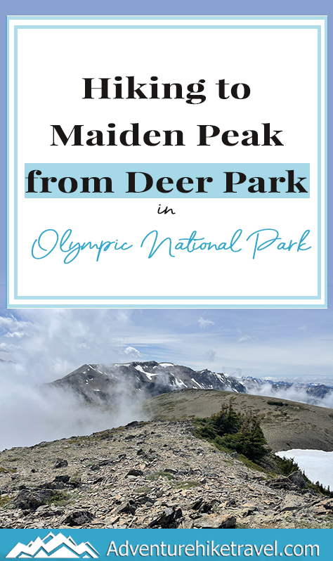 Hiking to Maiden Peak from Deer Park in Olympic National Park ...