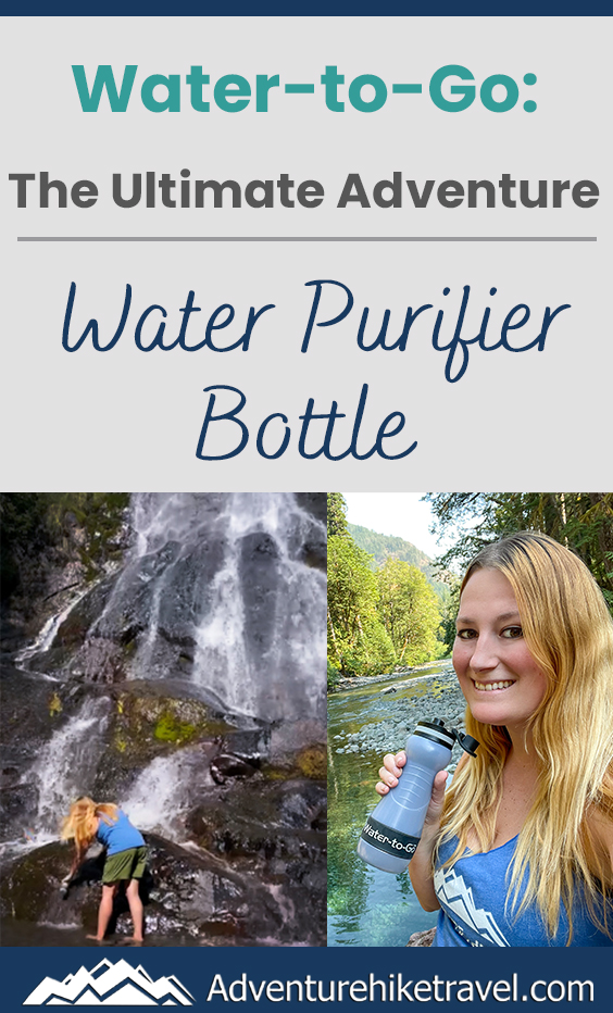 Water-to-Go: The Ultimate Adventure Water Purifier Bottle - Adventure ...