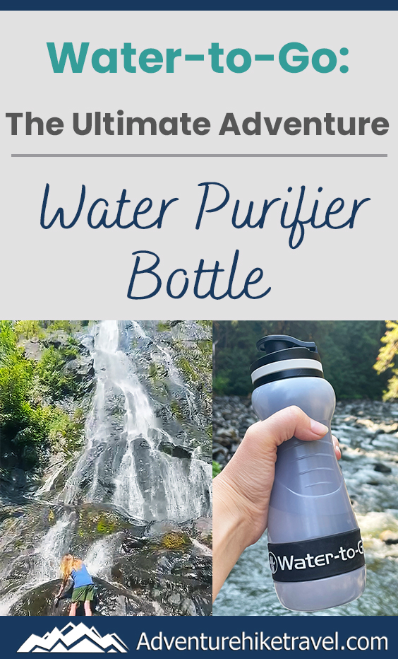 Water-to-Go: The Ultimate Adventure Water Purifier Bottle - Adventure ...