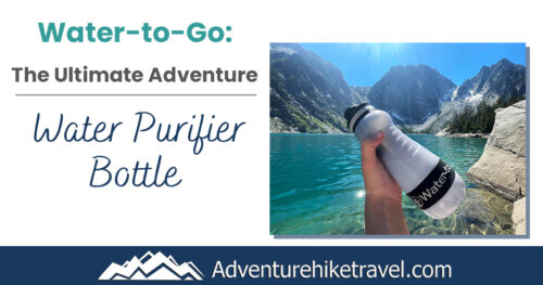 Water-to-Go: The Ultimate Adventure Water Purifier Bottle - Adventure ...