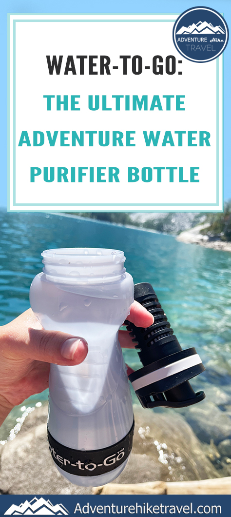 Water-to-Go: The Ultimate Adventure Water Purifier Bottle - Adventure ...