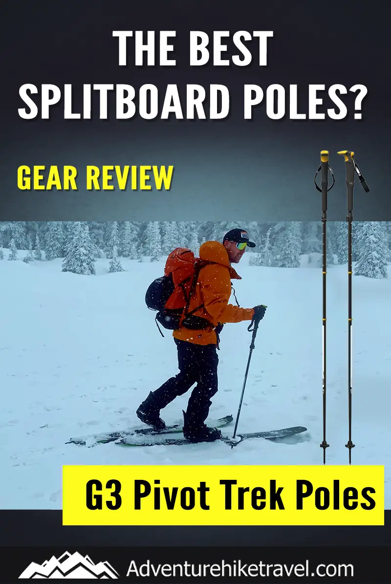 The Best Splitboard Poles? G3 Pivot Trek Poles Review - Adventure Hike ...