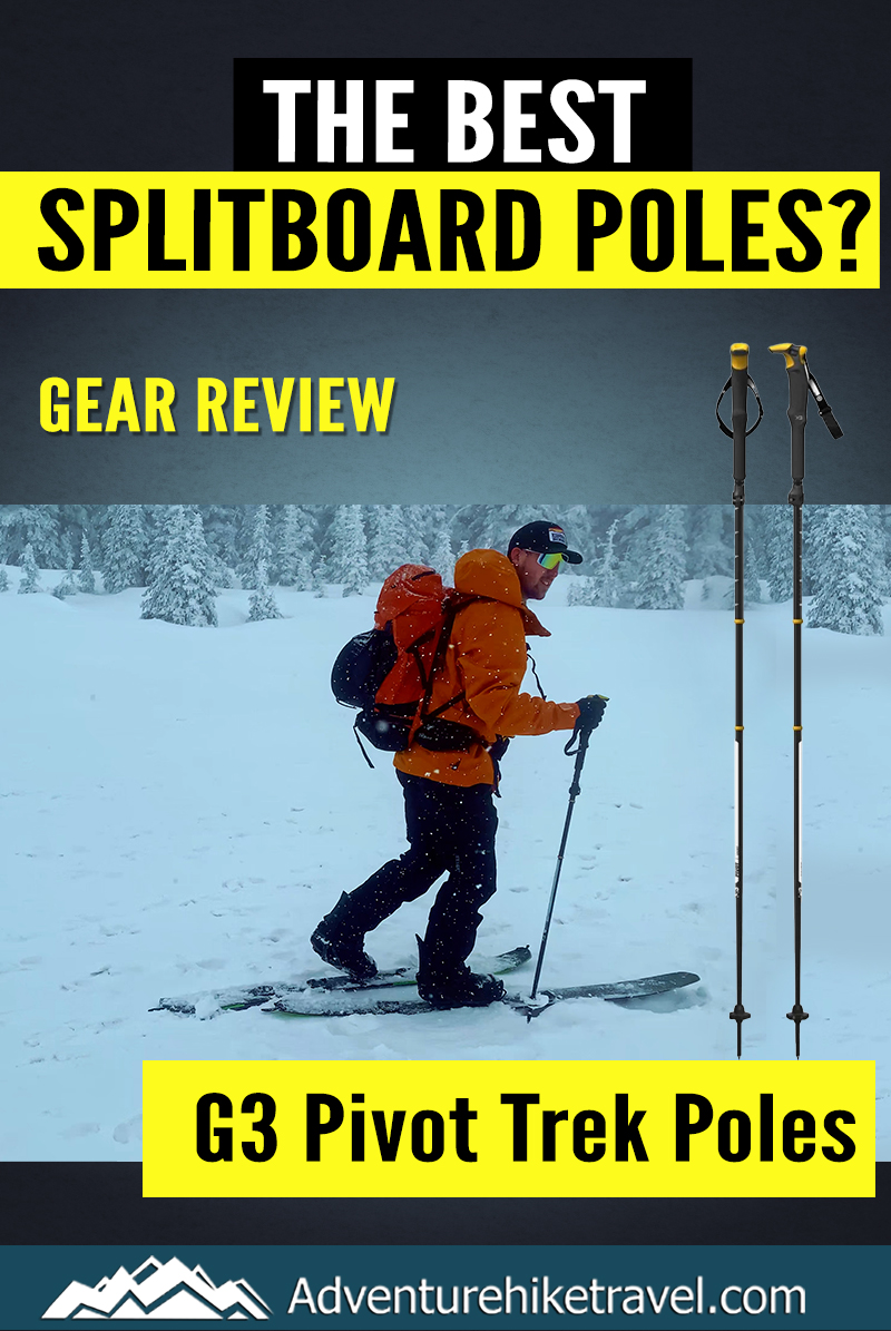 The Best Splitboard Poles? G3 Pivot Trek Poles Review - Adventure Hike ...