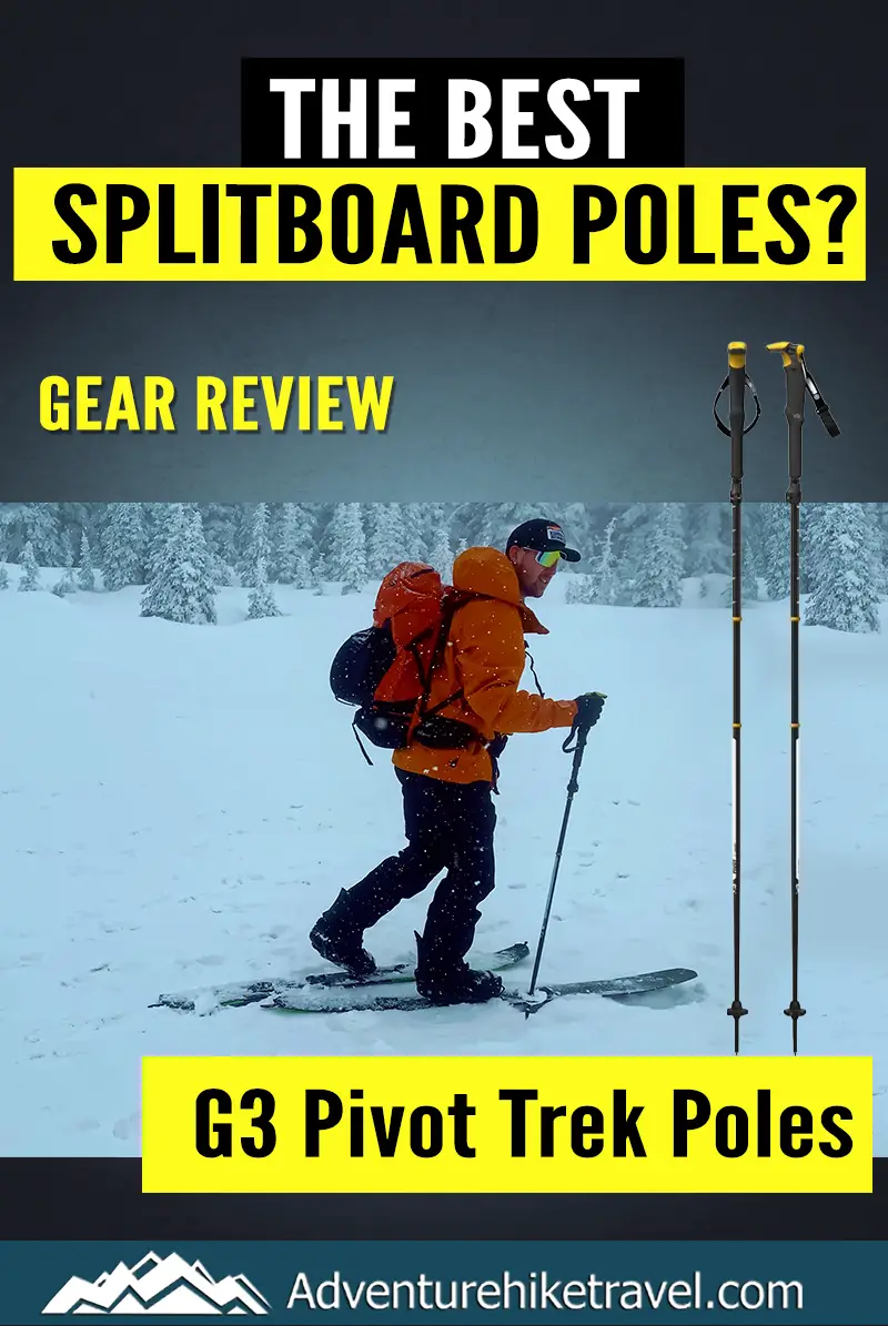 The Best Splitboard Poles? G3 Pivot Trek Poles Review - Adventure Hike ...