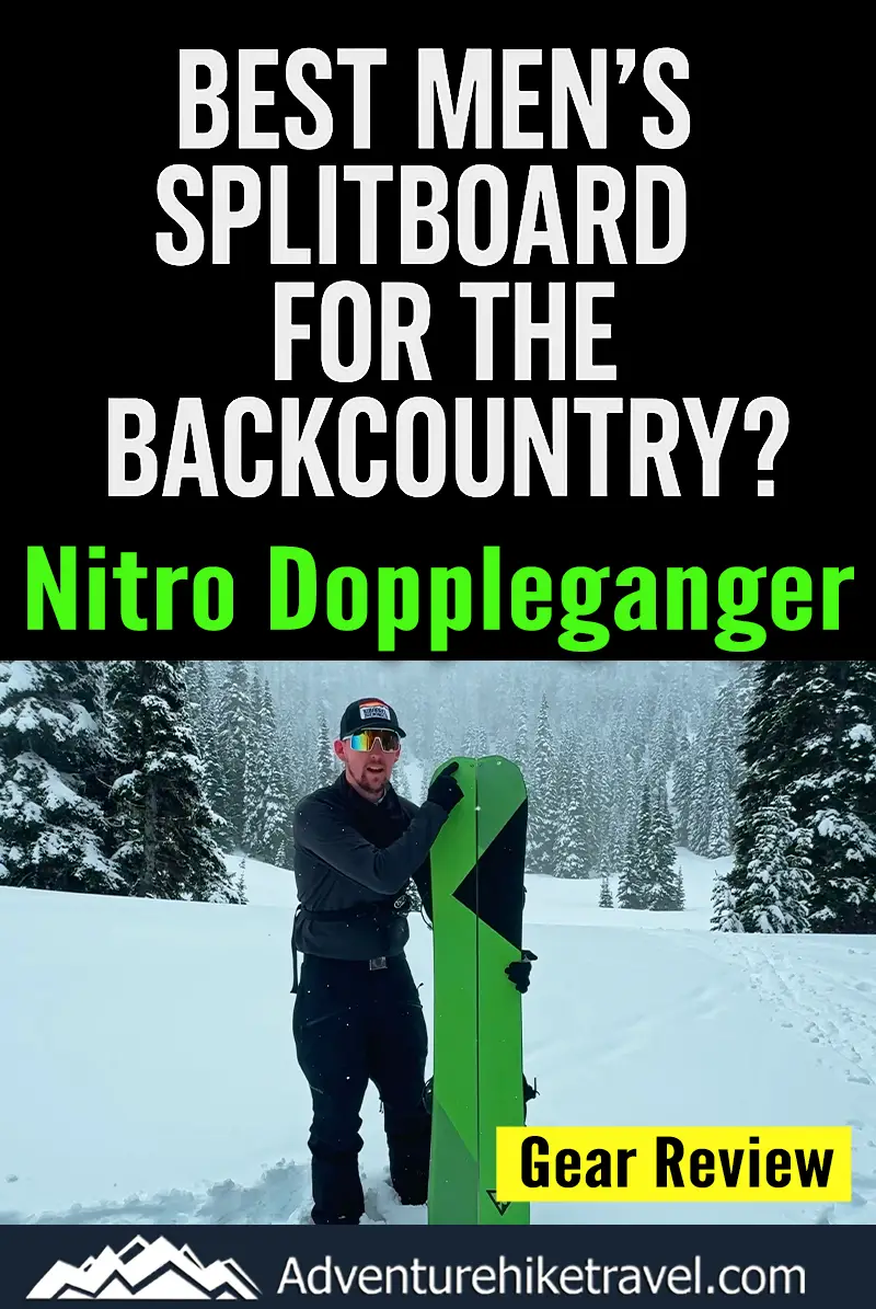Best Men's Splitboard for the Backcountry? Nitro Doppleganger Review - Adventure Hike Travel